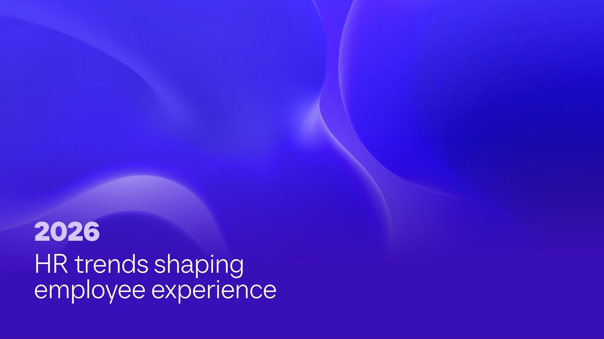 Hr Trends 2026 The Reshaping Of Employee Experience Unily